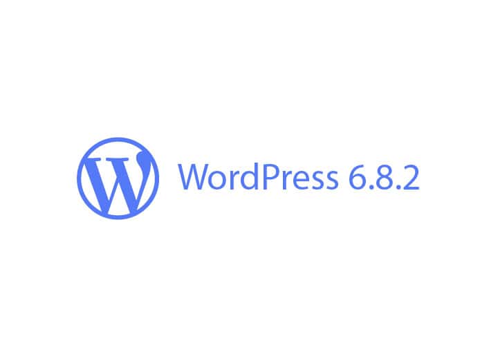 WordPress 6.8.2 Maintenance Release: What's New and Fixed